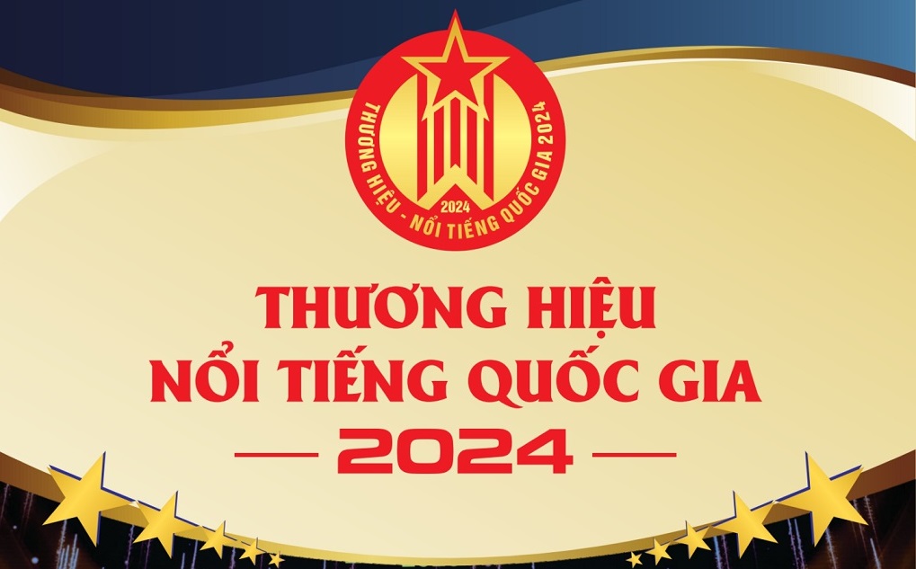 Chương Trình Vinh Danh Thương Hiệu Nổi Tiếng Quốc Gia 2024 Tổ Chức Tại